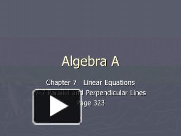 PPT – Algebra A PowerPoint presentation | free to view - id: 251511-ZDc1Z