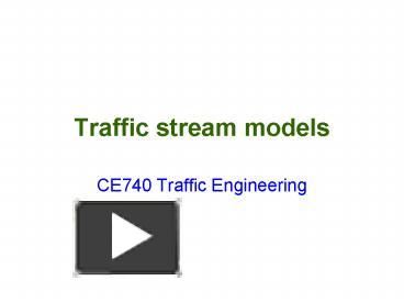 Traffic stream models presentation | free to view