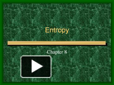 PPT – Entropy PowerPoint presentation | free to download - id: 2516be-ZDc1Z