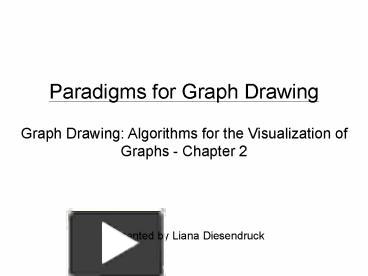 PPT – Paradigms for Graph Drawing PowerPoint presentation | free to ...