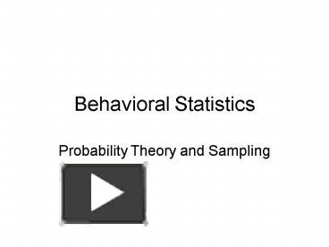 PPT – Behavioral Statistics PowerPoint presentation | free to view - id ...