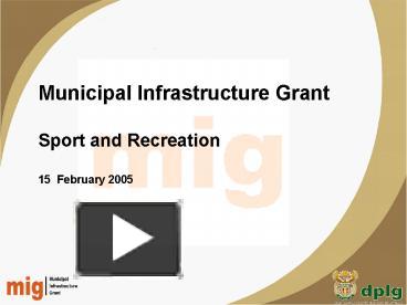 PPT – Municipal Infrastructure Grant PowerPoint presentation | free to ...