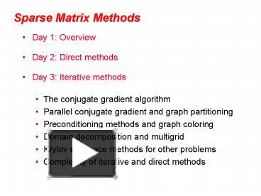 Sparse Matrix Methods presentation | free to view