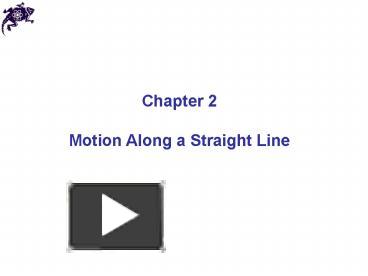 Motion Along a Straight Line presentation | free to view