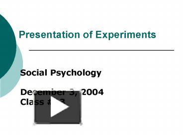 PPT – Presentation of Experiments PowerPoint presentation | free to ...