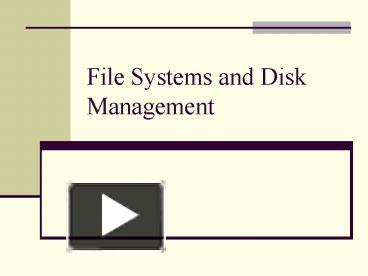 File Systems and Disk Management presentation | free to download