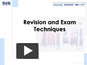Revision and Exam Techniques presentation | free to view