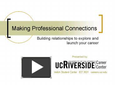 PPT – Making Professional Connections PowerPoint presentation | free to ...