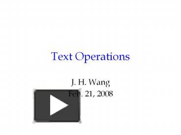 Text Operations presentation | free to view