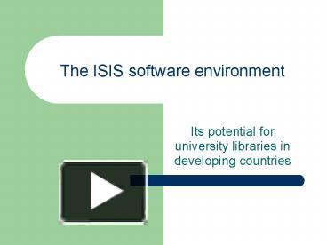 PPT – The ISIS software environment PowerPoint presentation | free to ...
