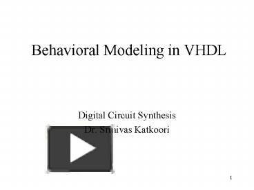PPT – Behavioral Modeling in VHDL PowerPoint presentation | free to ...