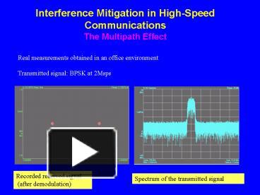 PPT – Interference Mitigation in HighSpeed Communications The Multipath ...