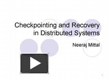 Checkpointing and Recovery in Distributed Systems presentation | free ...