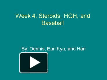 PPT – Week 4: Steroids, HGH, and Baseball PowerPoint presentation ...