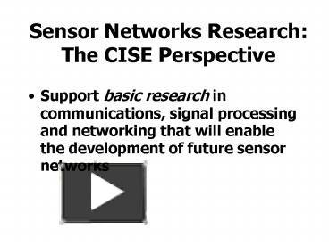 PPT – Sensor Networks Research: The CISE Perspective PowerPoint ...