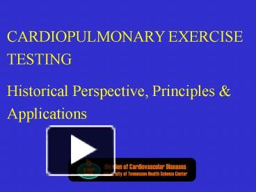 CARDIOPULMONARY EXERCISE TESTING presentation | free to view