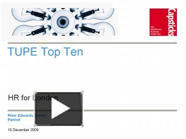PPT – TUPE Top Ten PowerPoint presentation | free to view - id: 2547a9 ...