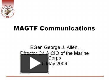 PPT – MAGTF Communications PowerPoint presentation | free to view - id ...