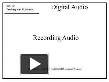 PPT – Digital Audio PowerPoint presentation | free to view - id: 254ea7 ...