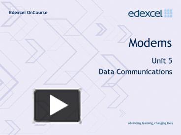 PPT – Modems PowerPoint presentation | free to view - id: 25518a-NjdiY