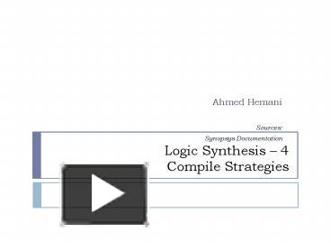 PPT – Logic Synthesis 4 Compile Strategies PowerPoint presentation ...