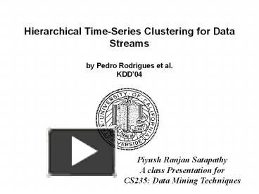 PPT – Hierarchical Time-Series Clustering for Data Streams by Pedro ...