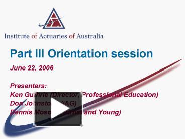 PPT – Part III Orientation session PowerPoint presentation | free to ...