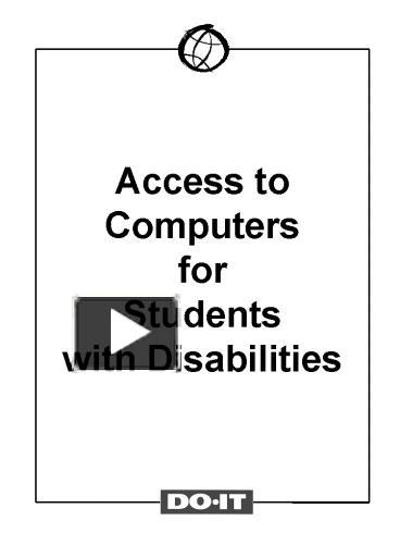 PPT – Access to Computers for Students with Disabilities PowerPoint ...