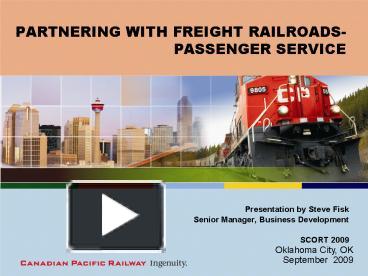 PPT – PARTNERING WITH FREIGHT RAILROADS PASSENGER SERVICE PowerPoint ...