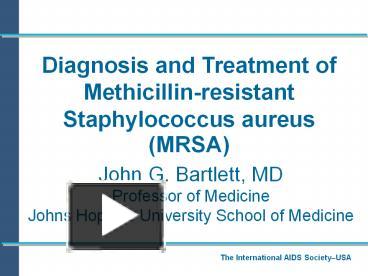 Diagnosis and Treatment of Methicillin-resistant Staphylococcus aureus ...