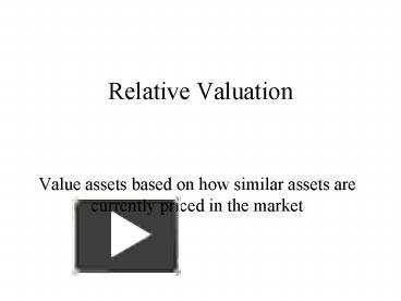 PPT – Relative Valuation PowerPoint presentation | free to view - id ...