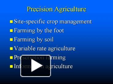 PPT – Precision Agriculture PowerPoint presentation | free to view - id ...