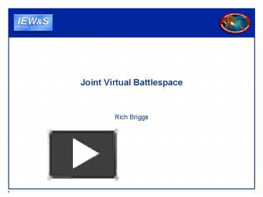 Joint Virtual Battlespace presentation | free to view