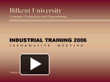 PPT – Bilkent University Computer Technology and Programming PowerPoint ...