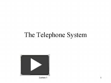 The Telephone System presentation | free to view