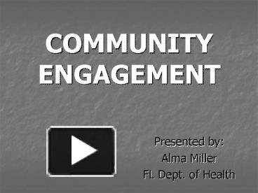 COMMUNITY ENGAGEMENT presentation | free to view