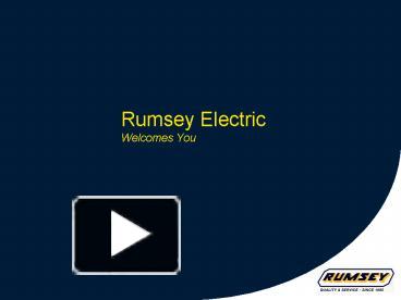 PPT – Rumsey Electric Welcomes You PowerPoint presentation | free to ...
