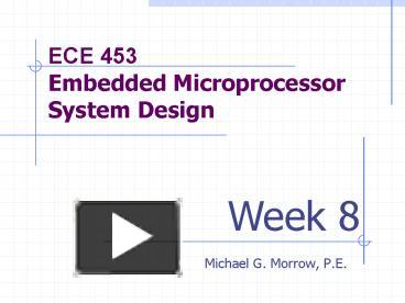 PPT – ECE 453 Embedded Microprocessor System Design PowerPoint ...