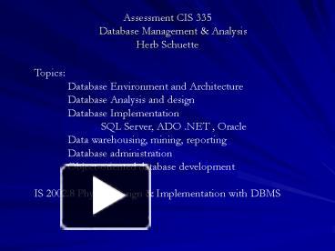 PPT – Assessment CIS 335 Database Management PowerPoint presentation ...