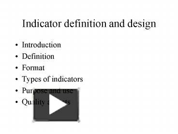 Indicator definition and design presentation | free to view