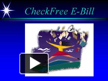 PPT – CheckFree EBill PowerPoint presentation | free to view - id ...