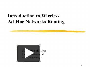 PPT – Introduction to Wireless Ad-Hoc Networks Routing PowerPoint ...