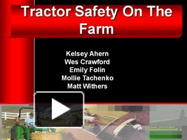 Tractor Safety On The Farm presentation | free to view