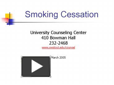 Smoking Cessation presentation | free to view
