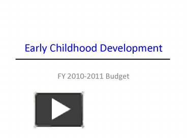 PPT – Early Childhood Development PowerPoint presentation | free to ...