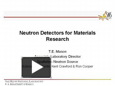 PPT – Neutron Detectors for Materials Research PowerPoint presentation ...