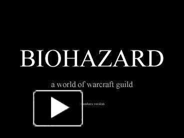 PPT – BIOHAZARD PowerPoint presentation | free to view - id: 25983f-ZDc1Z