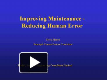 PPT – Improving Maintenance Reducing Human Error PowerPoint ...