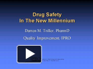 PPT – Drug Safety In The New Millennium PowerPoint presentation | free ...