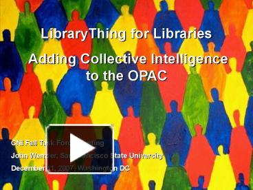 PPT – LibraryThing for Libraries PowerPoint presentation | free to view ...